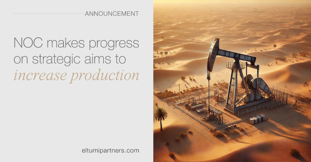 NOC makes progress on strategic aims to increase production • Eltumi ...